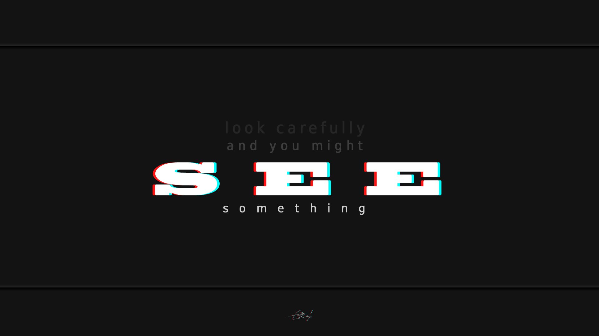 can you SEE it by TRLz | 1920x1080 | Wallpaper Abyss