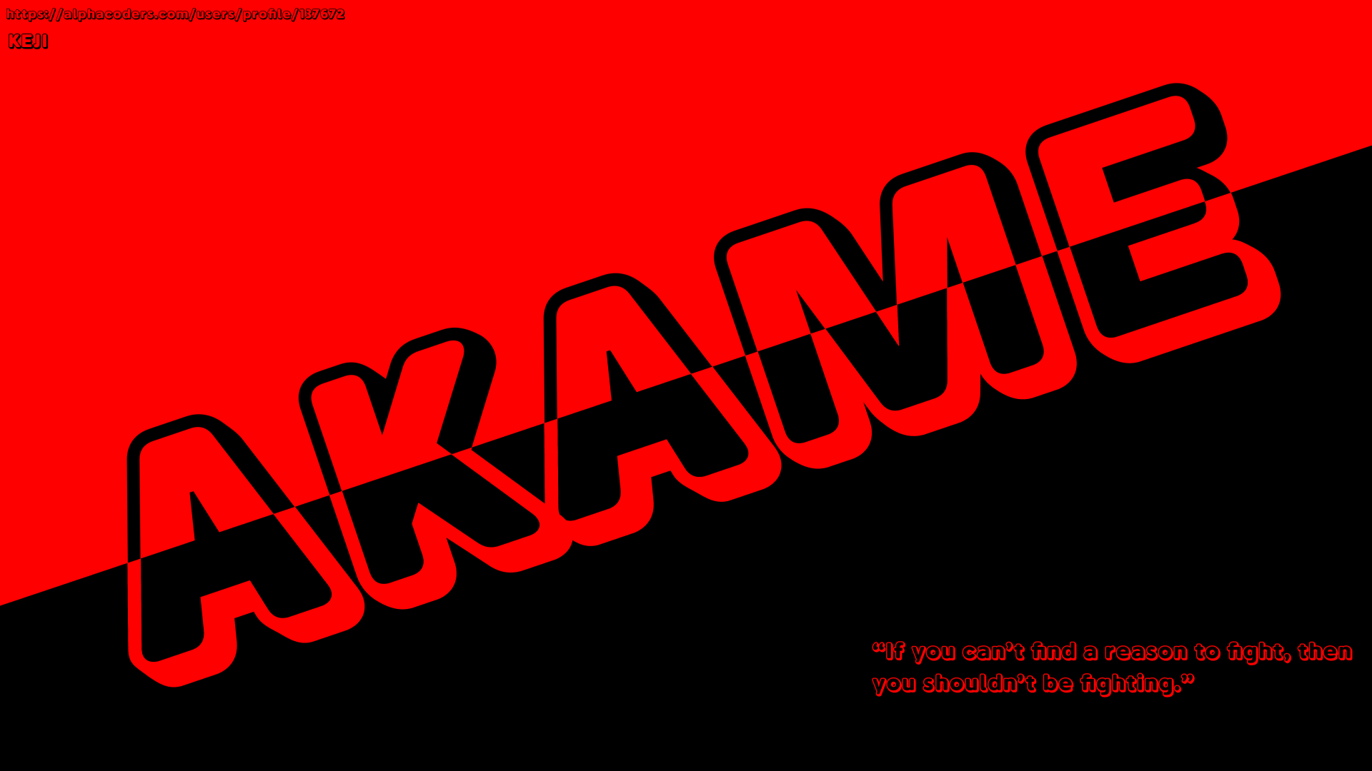 Akame Ga Kill! Quote – 8K Ultra HD Anime Wallpaper Showcase by KEJI